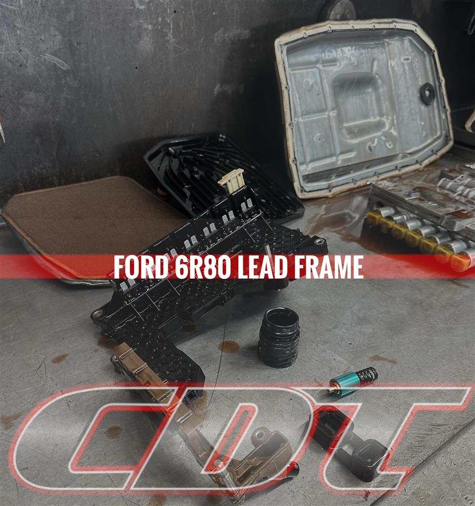 6R80 Ford Lead Frame Problems - Circle D